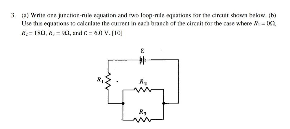 Solved 3. (a) Write one junction-rule equation and two | Chegg.com