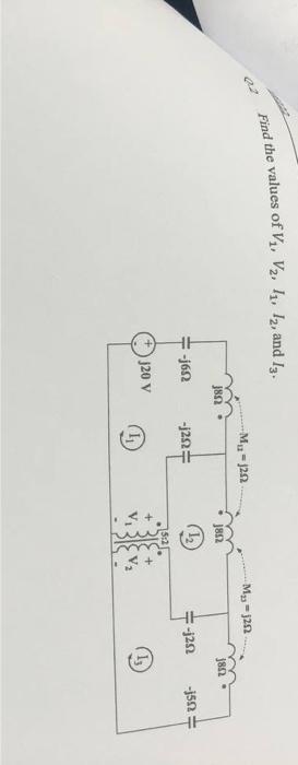 Solved Find the values of V1,V2,I1,I2, and I3. | Chegg.com