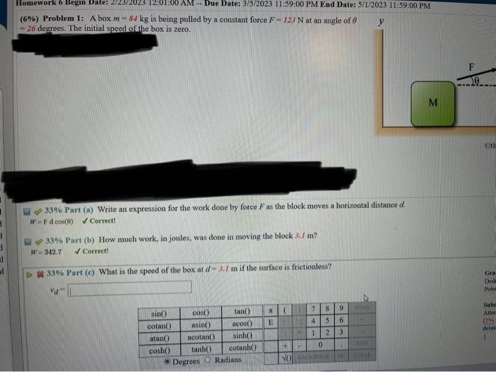 (6%) Problem 1: A box m=84 kg is being pulled by a | Chegg.com