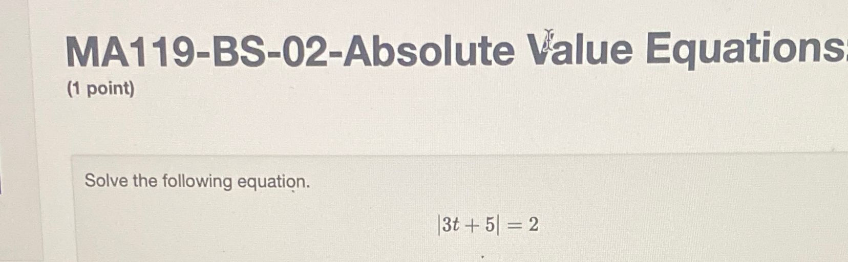 Solved Absolute Value EquationsSolve the following | Chegg.com