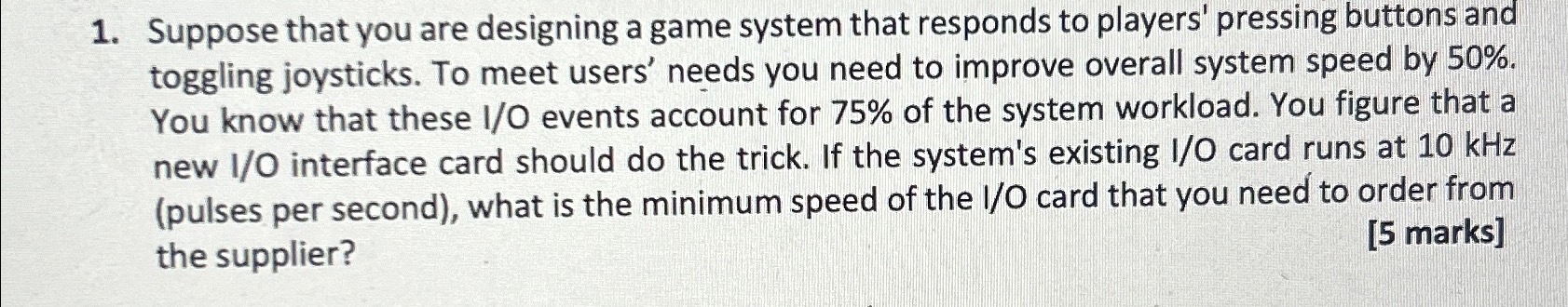 Solved Suppose that you are designing a game system that | Chegg.com