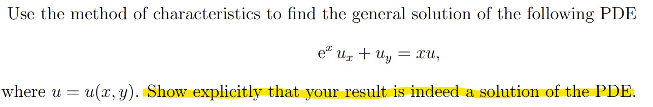 Solved Use the method of characteristics to find the general | Chegg.com
