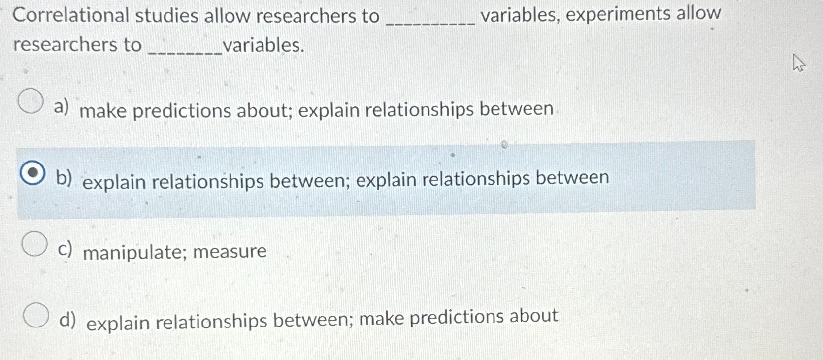 Solved Correlational studies allow researchers to variables, | Chegg.com