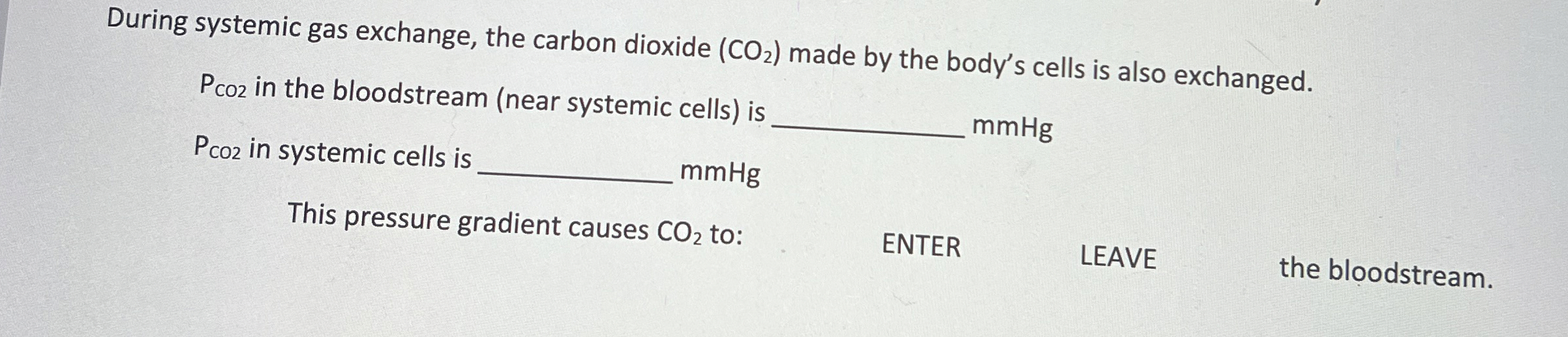 Solved During systemic gas exchange, the carbon dioxide | Chegg.com