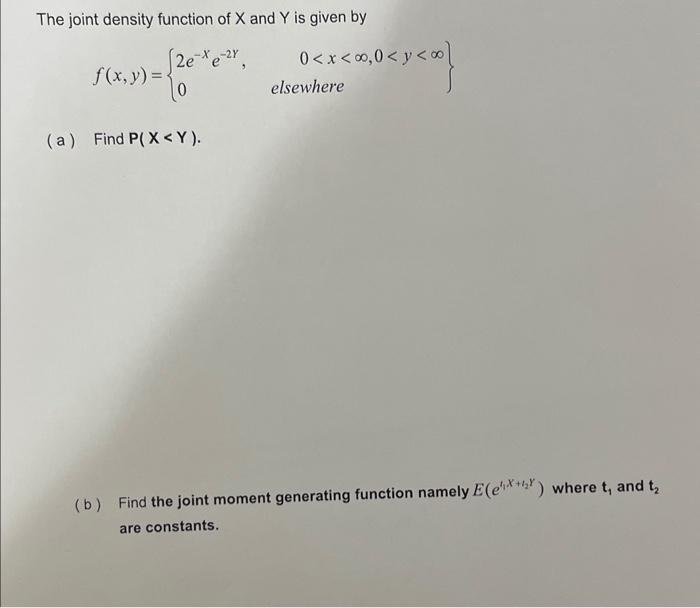 Solved The joint density function of X and Y is given by | Chegg.com
