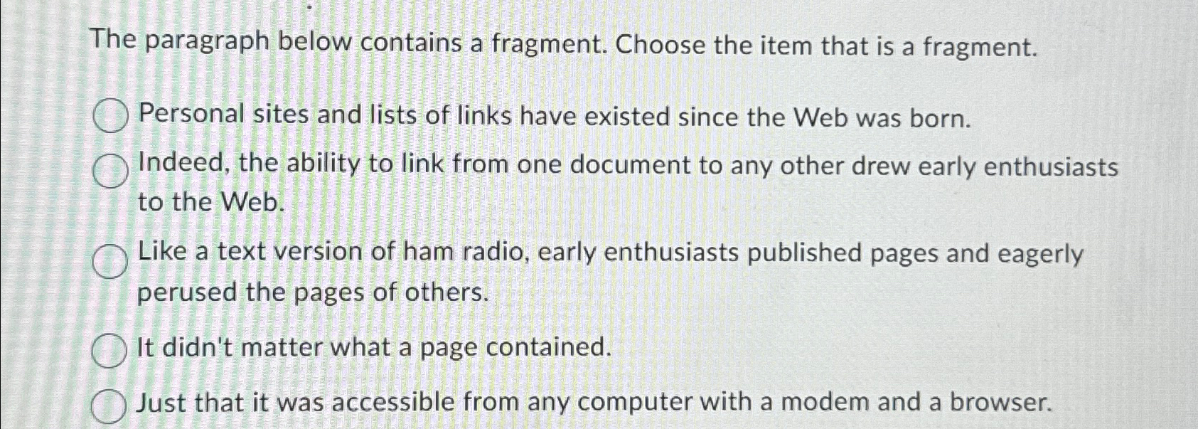 The paragraph below contains a fragment. Choose the | Chegg.com