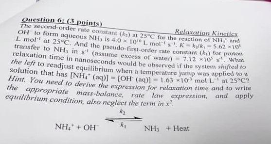 Solved Relaxation Kinetics. Question 6: (3 points) The | Chegg.com