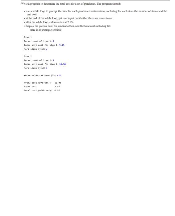 Solved Write a program to determine the total cost for a set | Chegg.com
