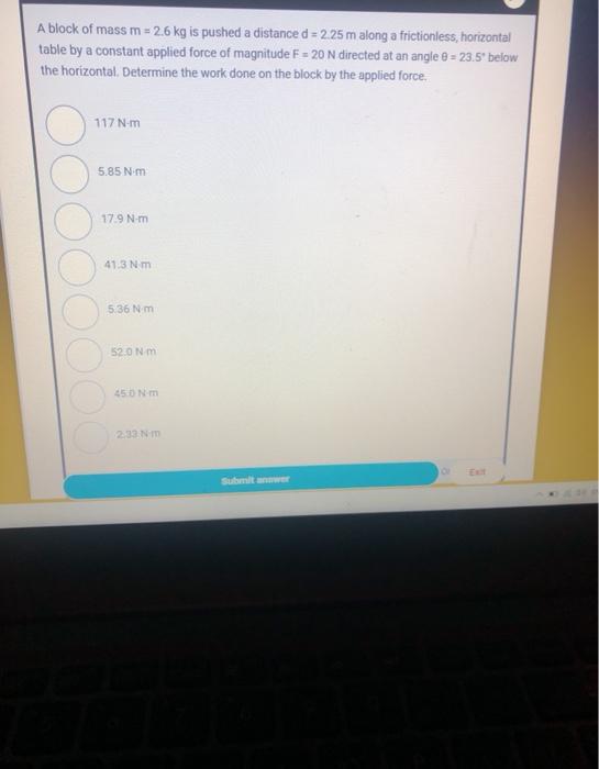 Solved A block of mass m = 2.6 kg is pushed a distance d = | Chegg.com