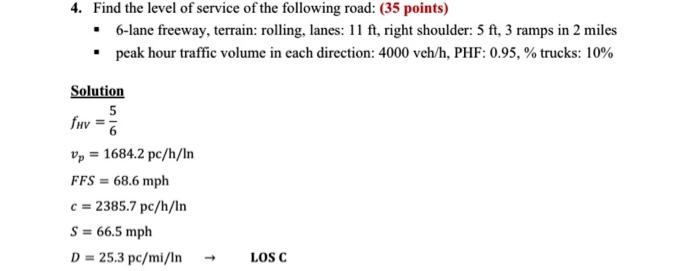 Solved 4. Find the level of service of the following road: ( | Chegg.com
