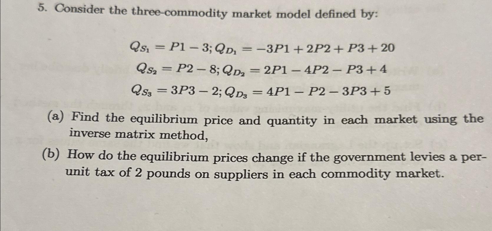 Solved Consider the three-commodity market model defined | Chegg.com