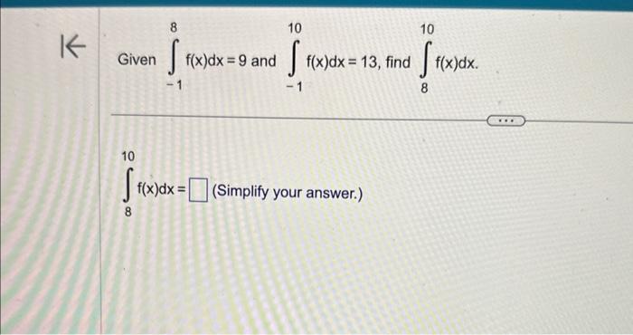 Solved Given ∫−18f(x)dx=9 and ∫−110f(x)dx=13, find | Chegg.com
