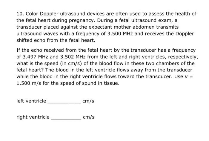 Solved 10. Color Doppler ultrasound devices are often used | Chegg.com