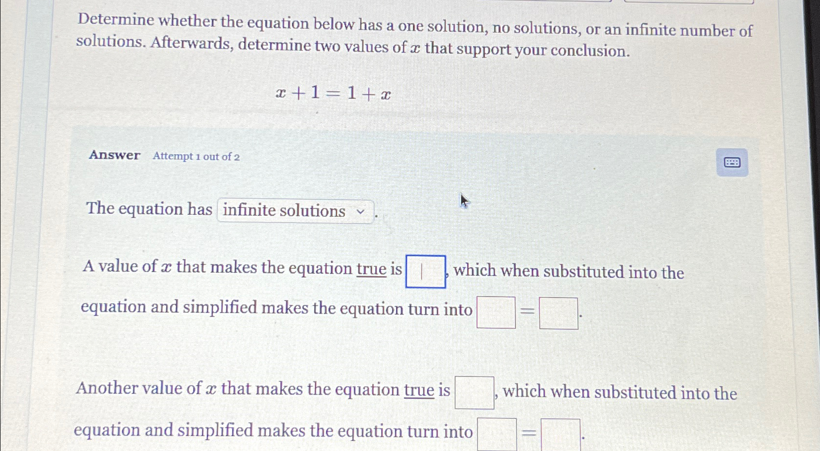 Solved Determine whether the equation below has a one | Chegg.com