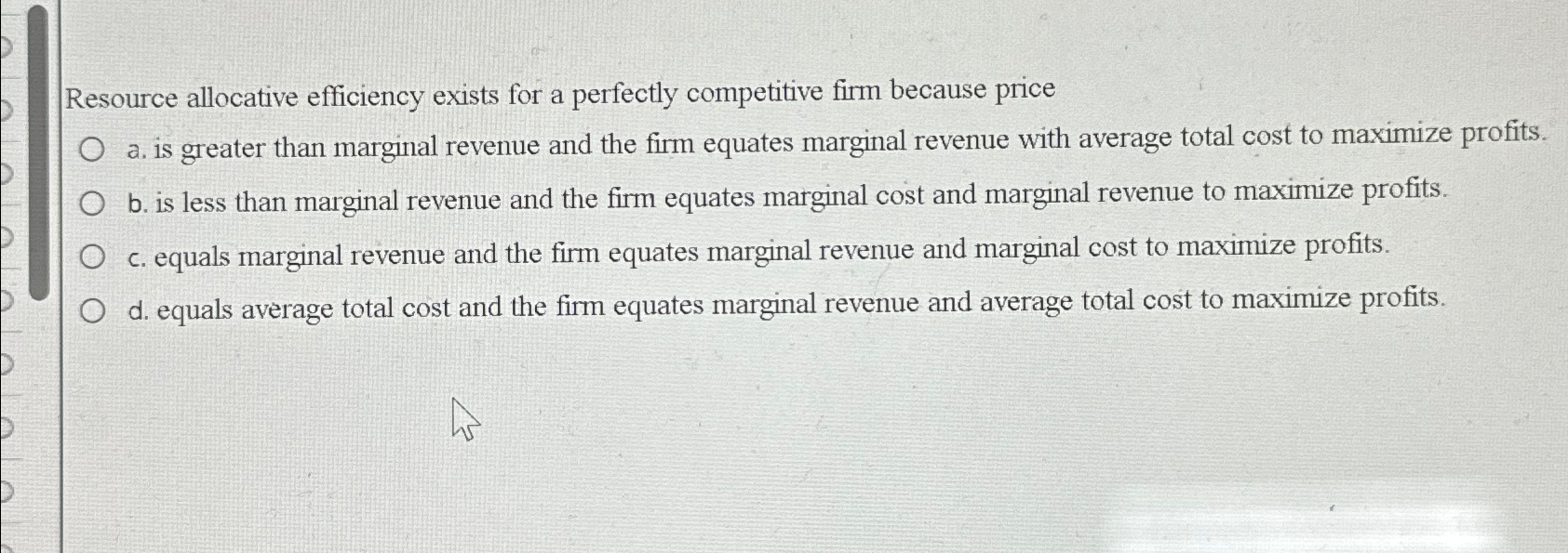 Solved Resource allocative efficiency exists for a perfectly | Chegg.com