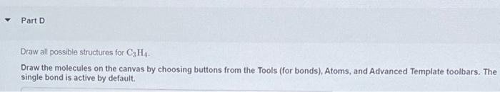 Solved Part B Draw all possible structures for C3H6. Draw | Chegg.com