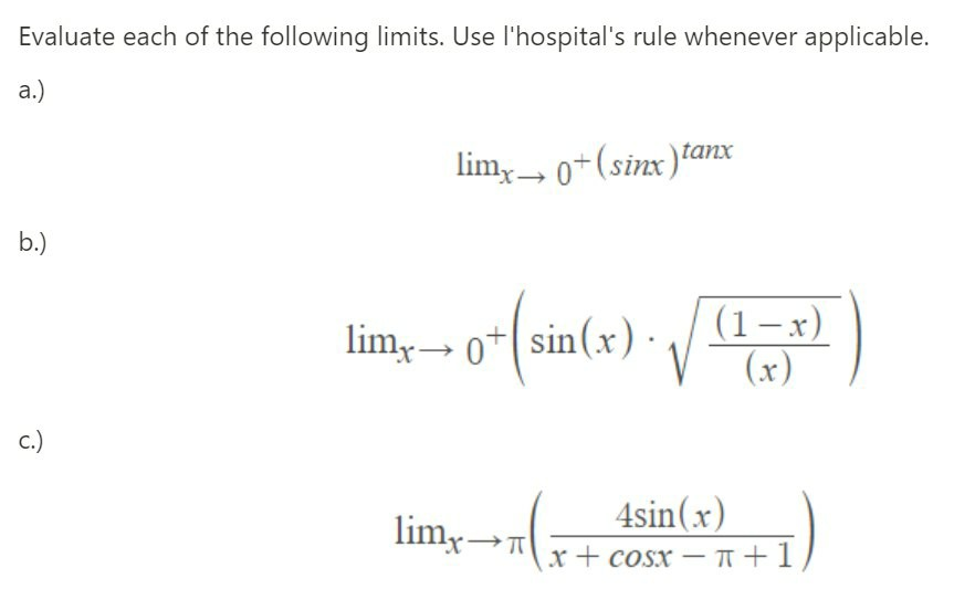 Solved Evaluate each of the following limits. Use | Chegg.com