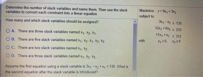 Solved Determine the number of slack variables and name | Chegg.com