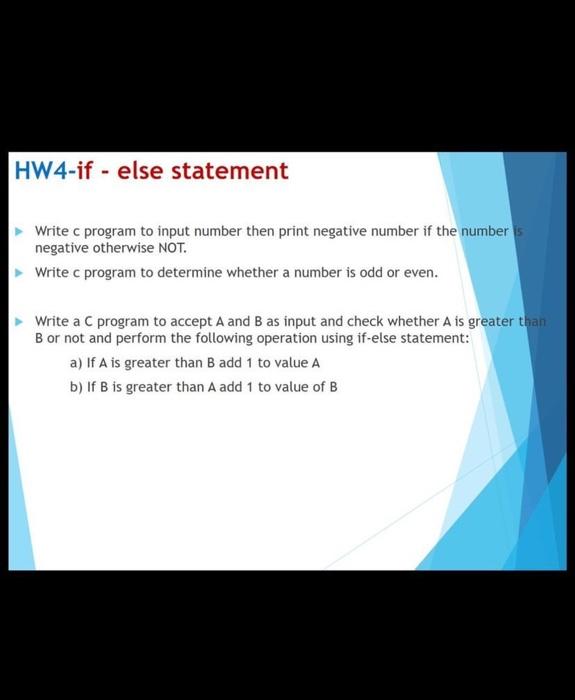 Solved HW4-if-else statement Write c program to input number | Chegg.com