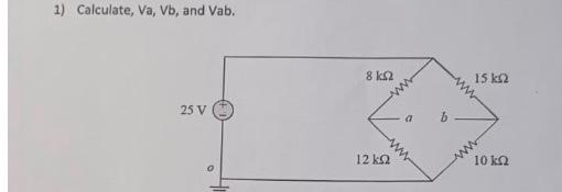 Solved 1) Calculate, Va,Vb, and Vab. | Chegg.com