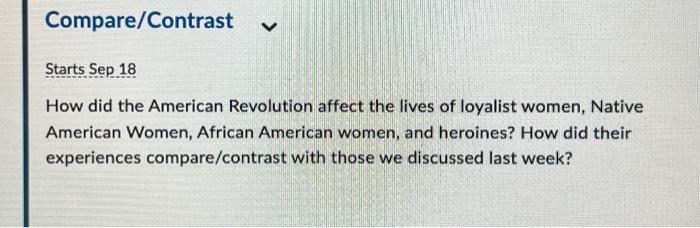 Starts Sep 18 How did the American Revolution affect | Chegg.com