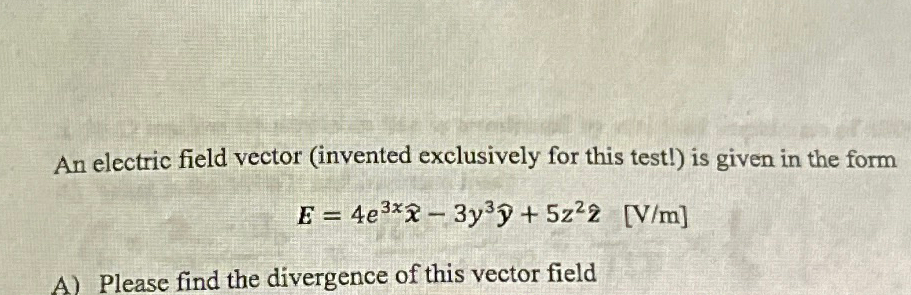 Solved An electric field vector (invented exclusively for | Chegg.com