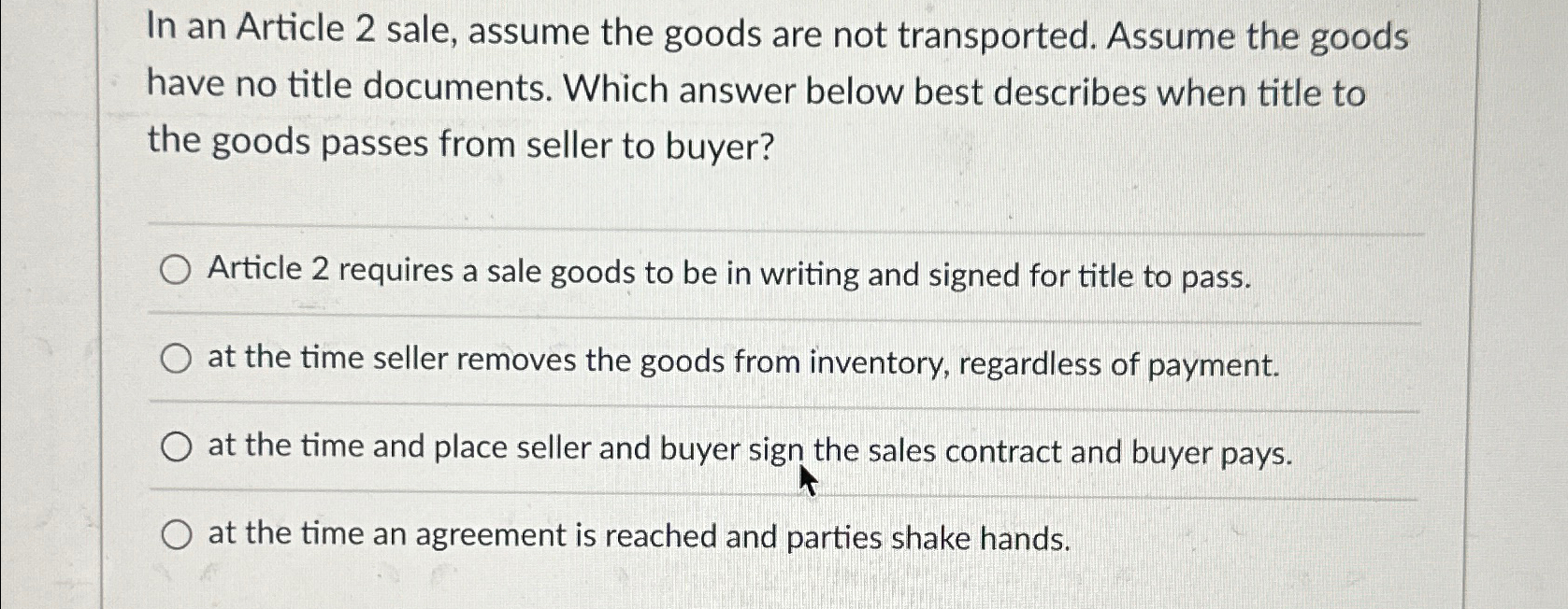 Solved In an Article 2 ﻿sale, assume the goods are not | Chegg.com