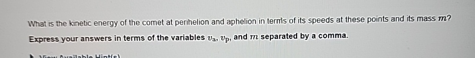 Solved What is the kinetic energy of the comet at perihelion | Chegg.com