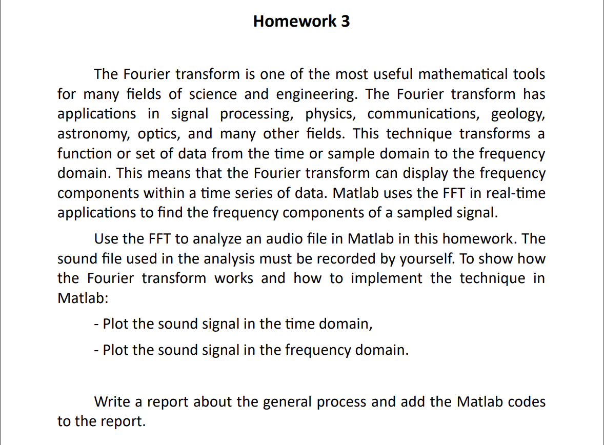 Solved Homework 3The Fourier transform is one of the most | Chegg.com