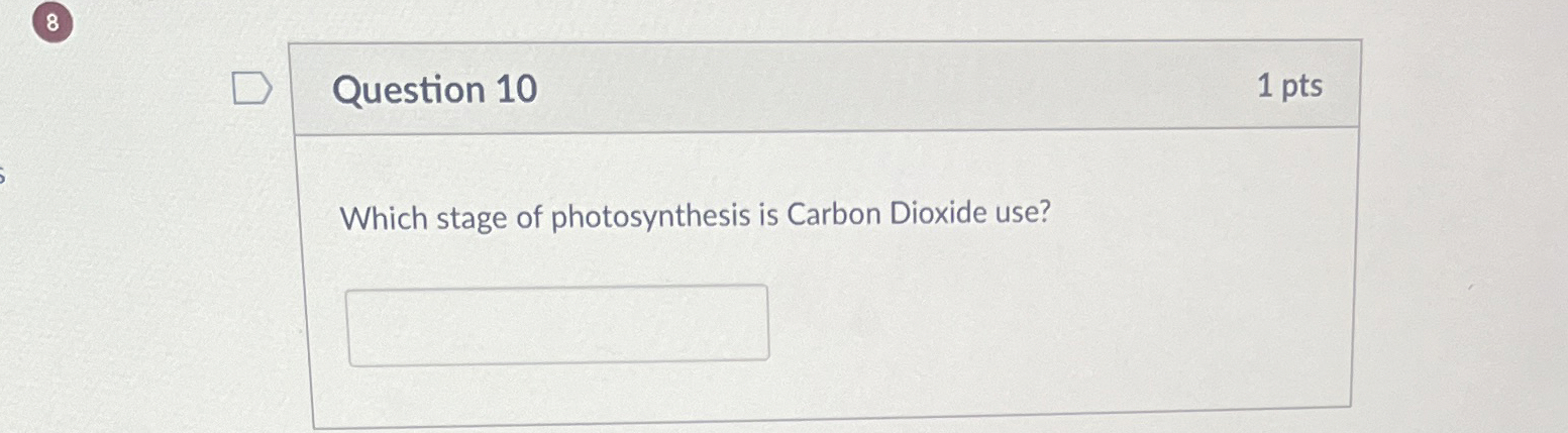 Solved (Question 101 ptsWhich stage of photosynthesis is | Chegg.com Solved (Question 101 ptsWhich stage of photosynthesis is | Chegg.com