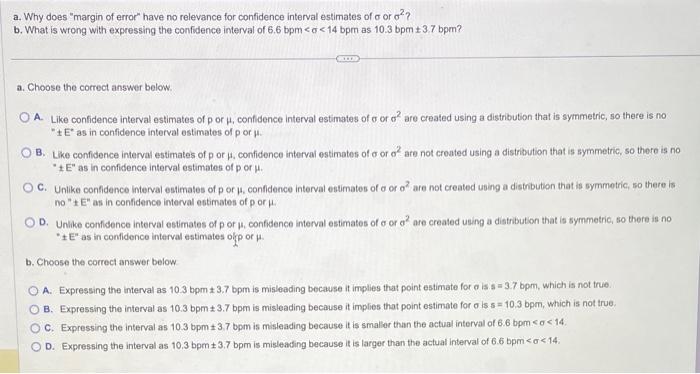 Solved a. Why does "margin of error" have no relevance for | Chegg.com