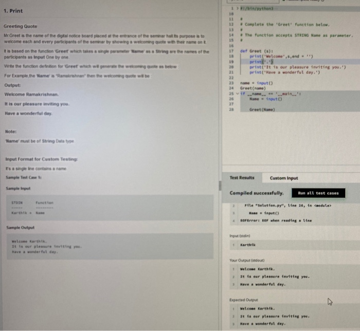 Solved 1. Print 1/in/aython • Complete the "Greet' function | Chegg.com
