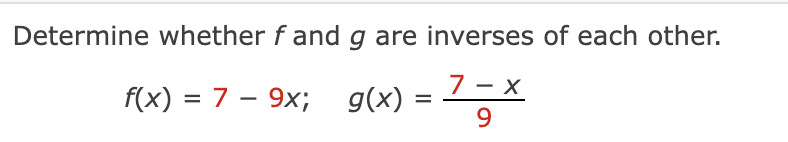 Solved Determine whether f ﻿and g ﻿are inverses of each | Chegg.com