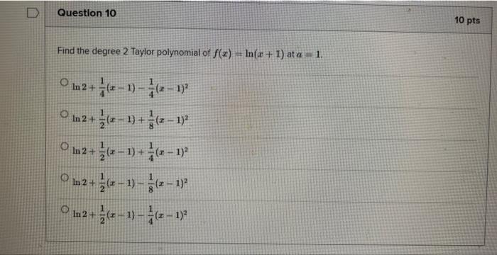 Solved Find the degree 2 Taylor polynomial of f(x)=ln(x+1) | Chegg.com