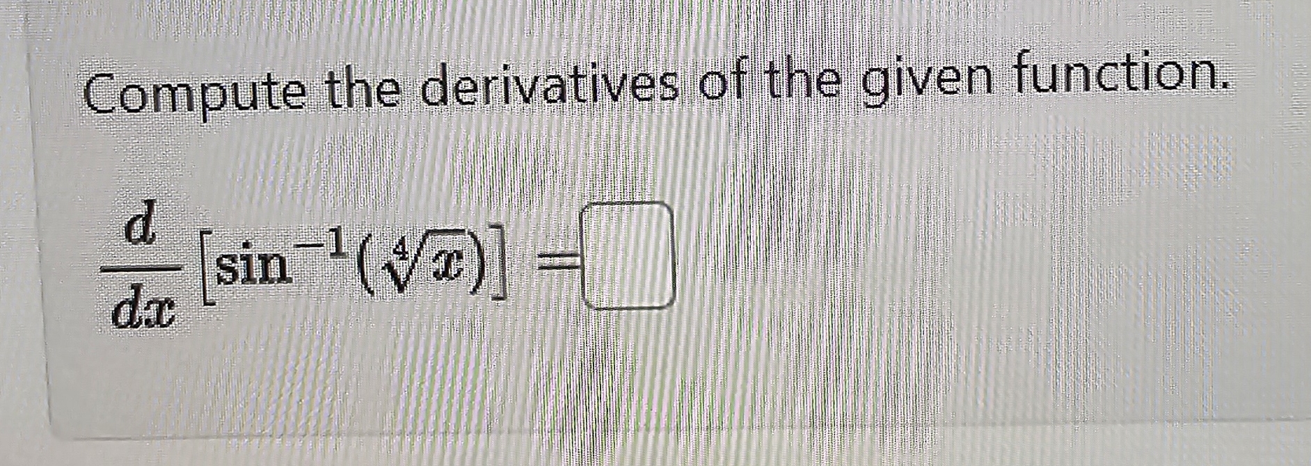 Solved Compute the derivatives of the given | Chegg.com