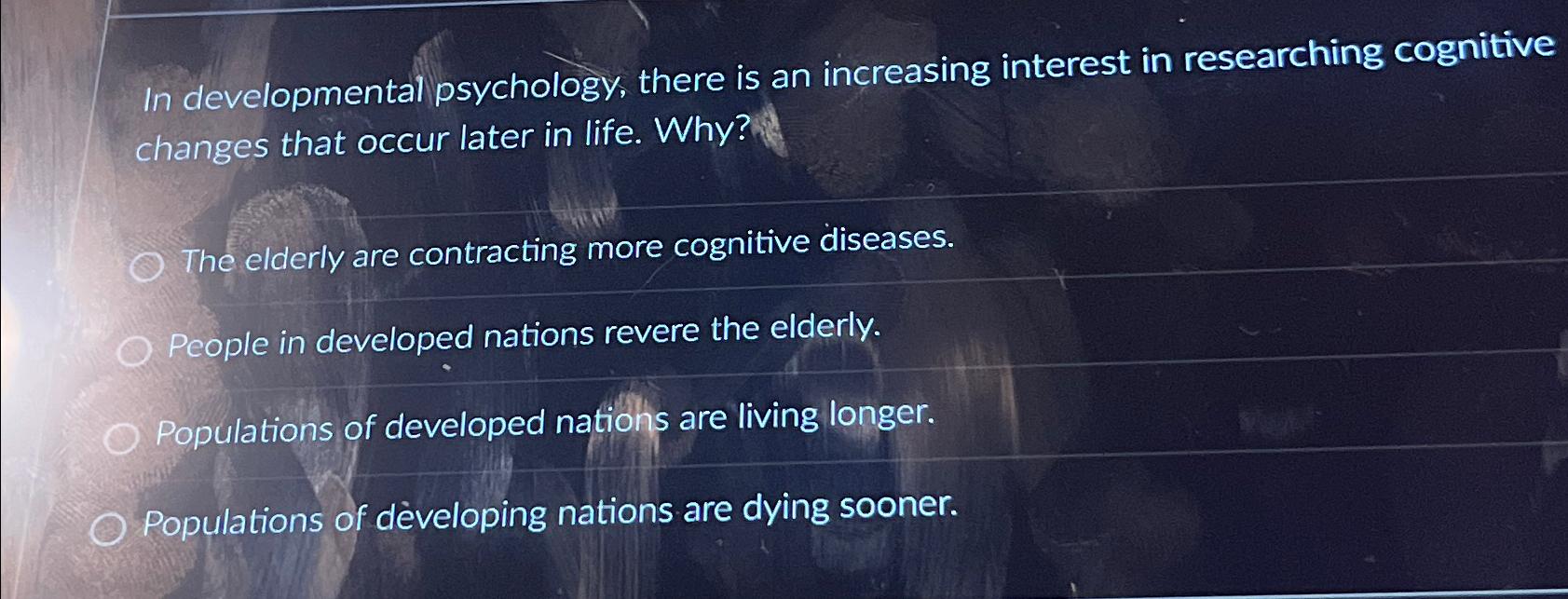 Solved In developmental psychology, there is an increasing | Chegg.com