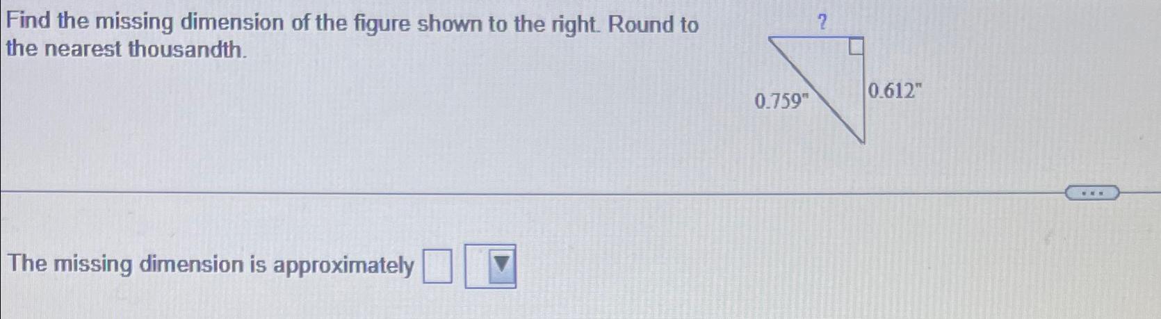 Solved Find the missing dimension of the figure shown to the | Chegg.com
