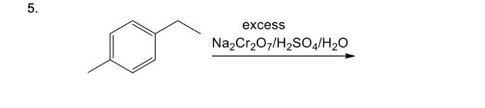 Solved 5. excess Na2Cr2O7/H2SO4/H20 | Chegg.com