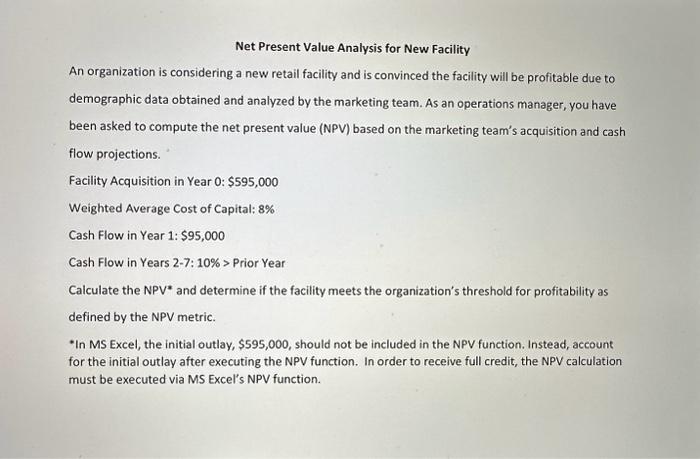 Solved Net Present Value Analysis for New Facility An | Chegg.com