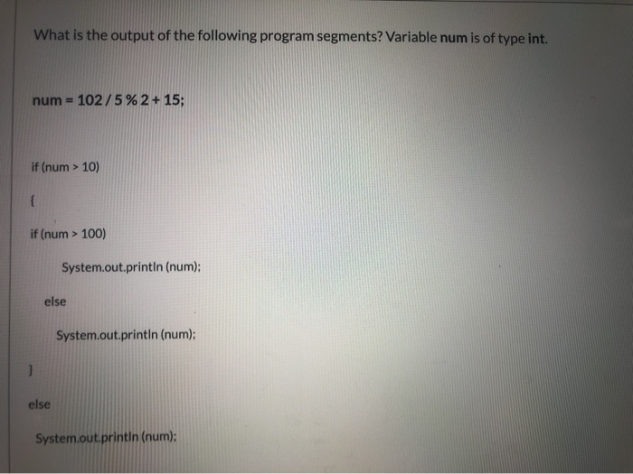 Solved What is the output of the following program segments? | Chegg.com
