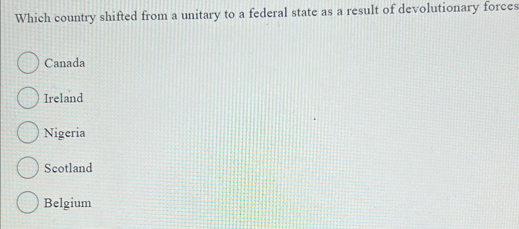 Solved Which country shifted from a unitary to a federal | Chegg.com