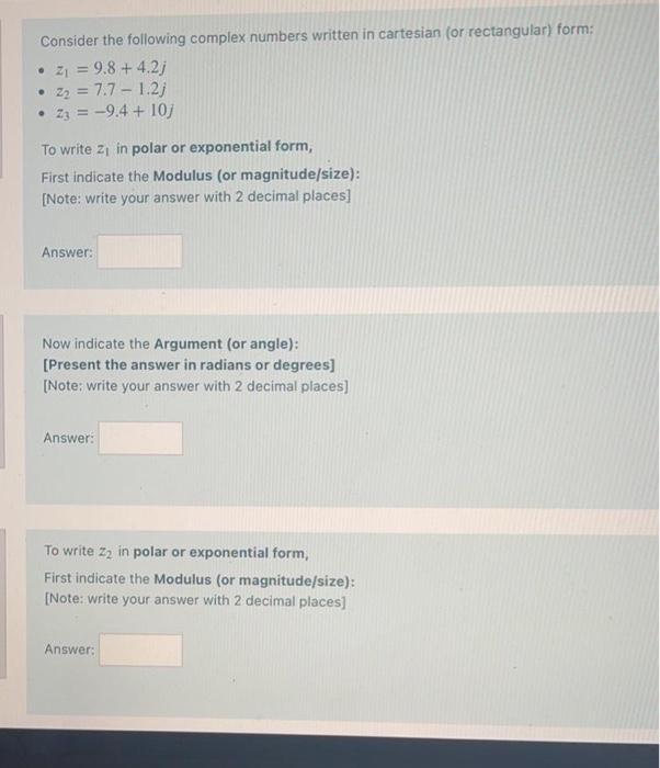 Solved Consider the following complex numbers written in | Chegg.com
