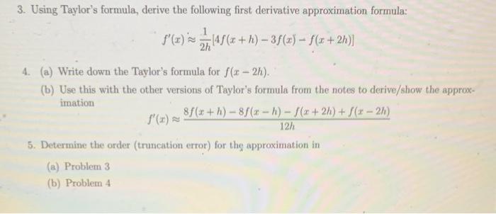 Solved 3. Using Taylor's formula, derive the following first | Chegg.com