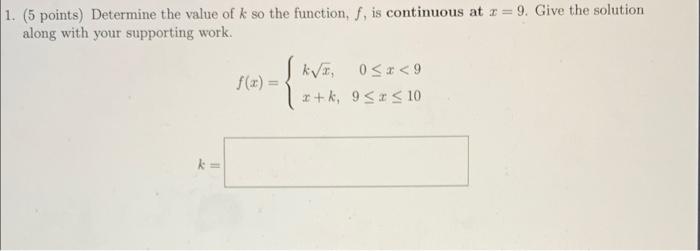 Solved 1. (5 points) Determine the value of k so the | Chegg.com