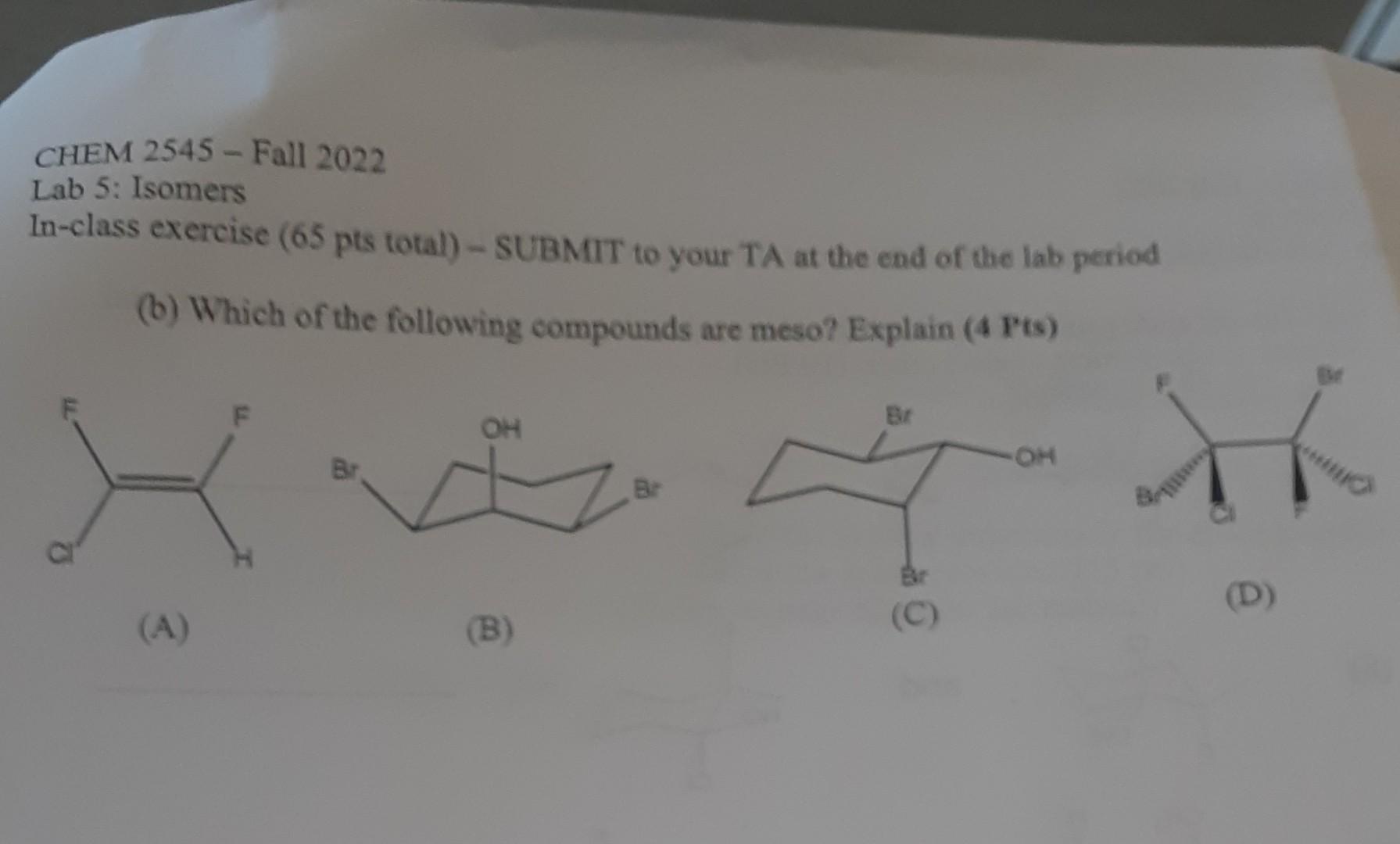 Solved CHEM 2545 - Fall 2022 Lab 5: Isomers In-class | Chegg.com