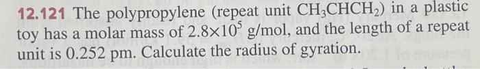 Solved 12.121 The polypropylene (repeat unit CH3CHCH₂) in a | Chegg.com