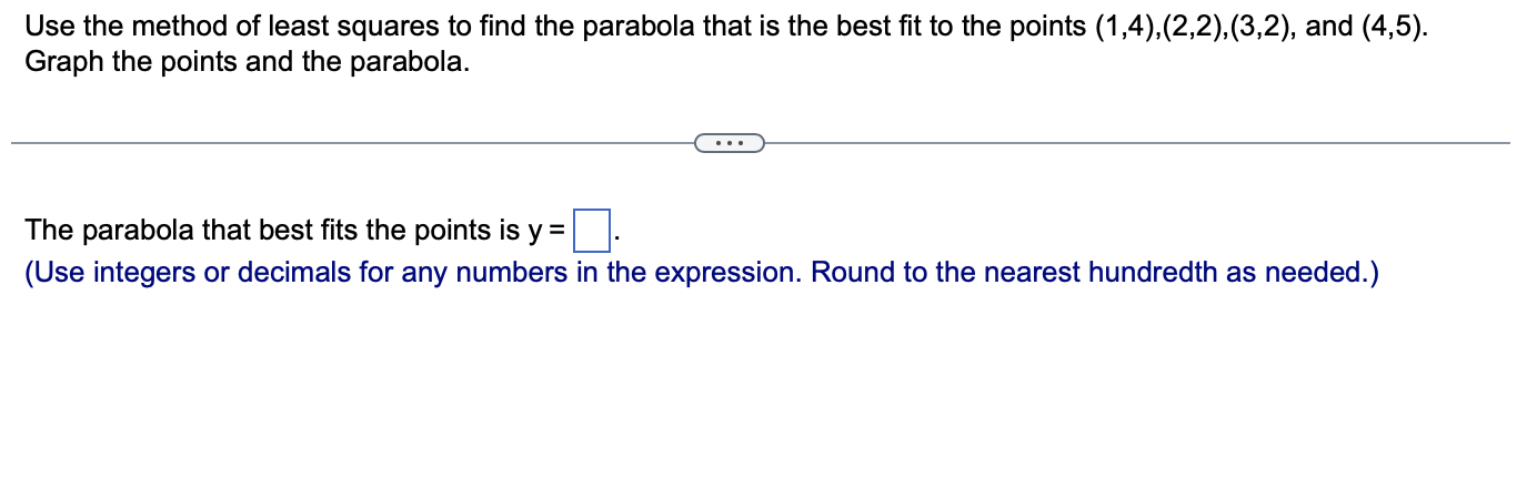 Solved Use the method of least squares to find the parabola | Chegg.com