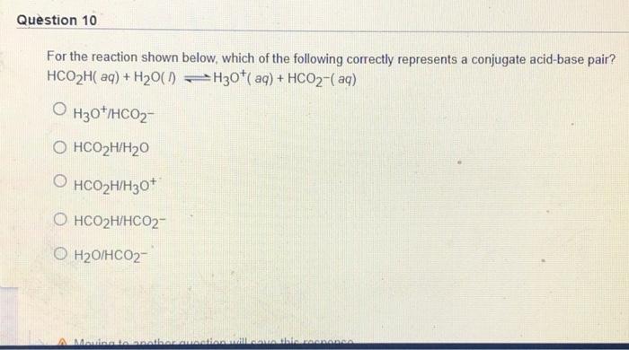 Solved Question 10 For the reaction shown below, which of | Chegg.com