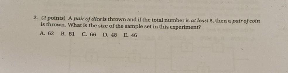 Solved 2. (2 points) A pair of dice is thrown and if the | Chegg.com