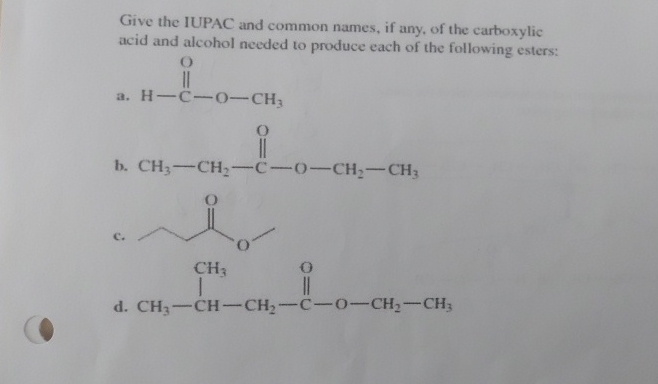 Solved Give the IUPAC and common names, if any, of the | Chegg.com